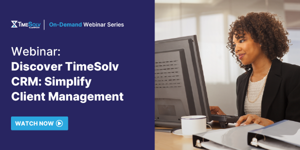 Discover TimeSolv CRM: Simplify Client Management